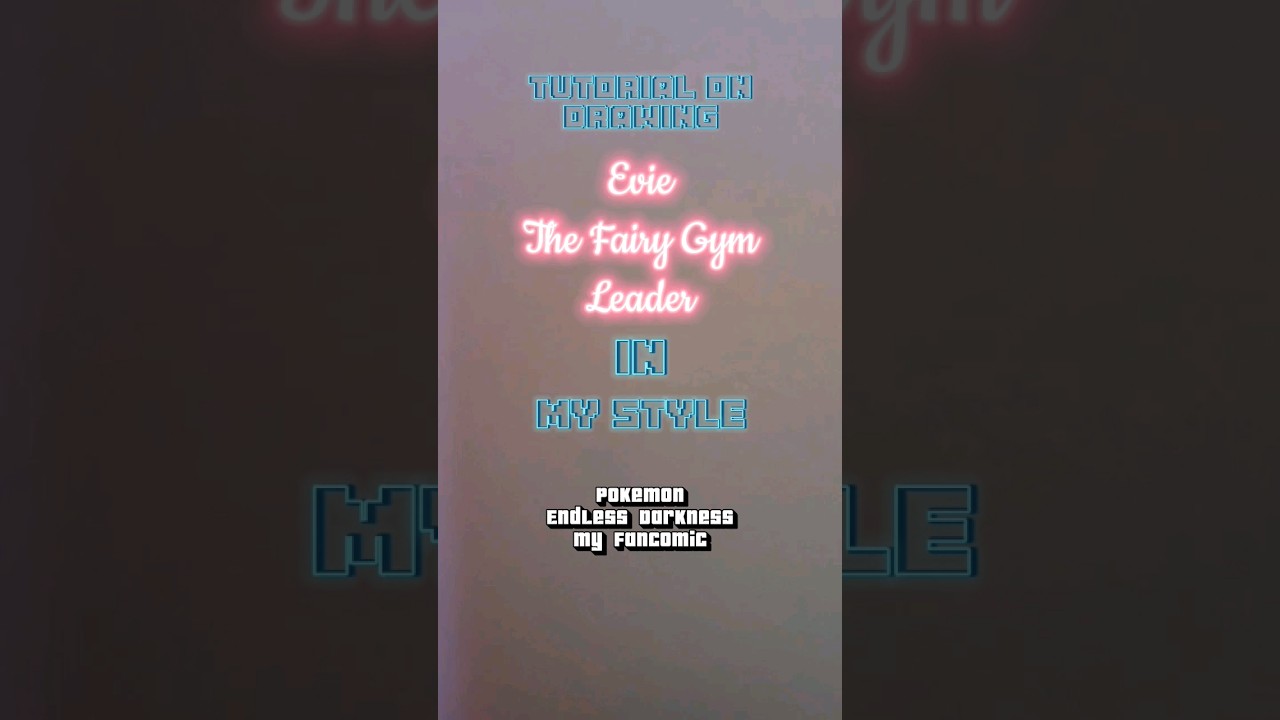 Fairy Gym Leader, Evie | Drawing Tutorial | Pokemon Endless Darkness Fan Comic - YouTube