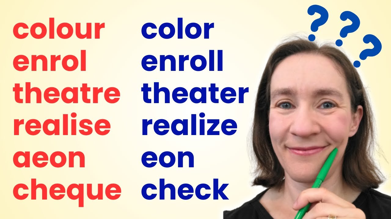 British English vs. American English Spelling: 10 Differences - YouTube