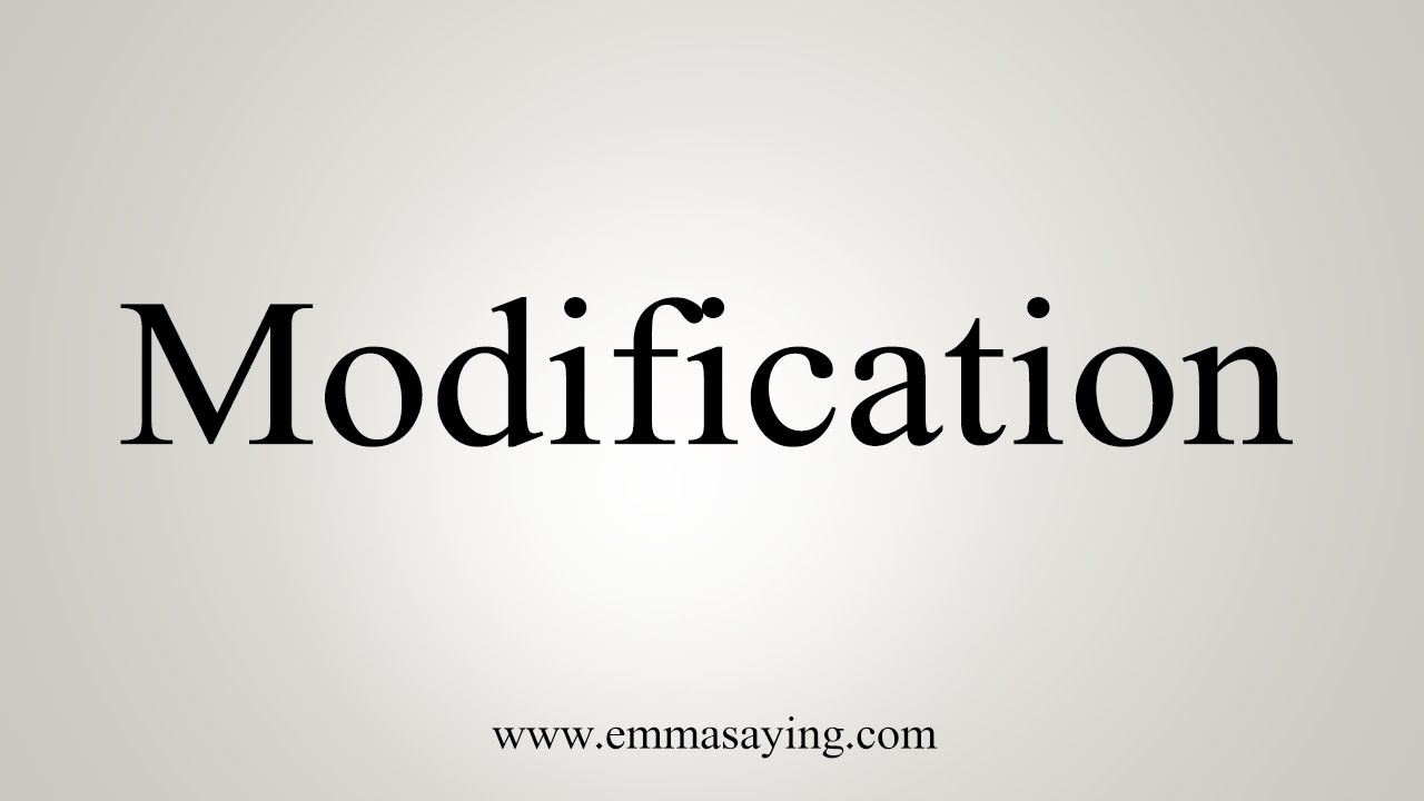 How To Say Modification - YouTube
