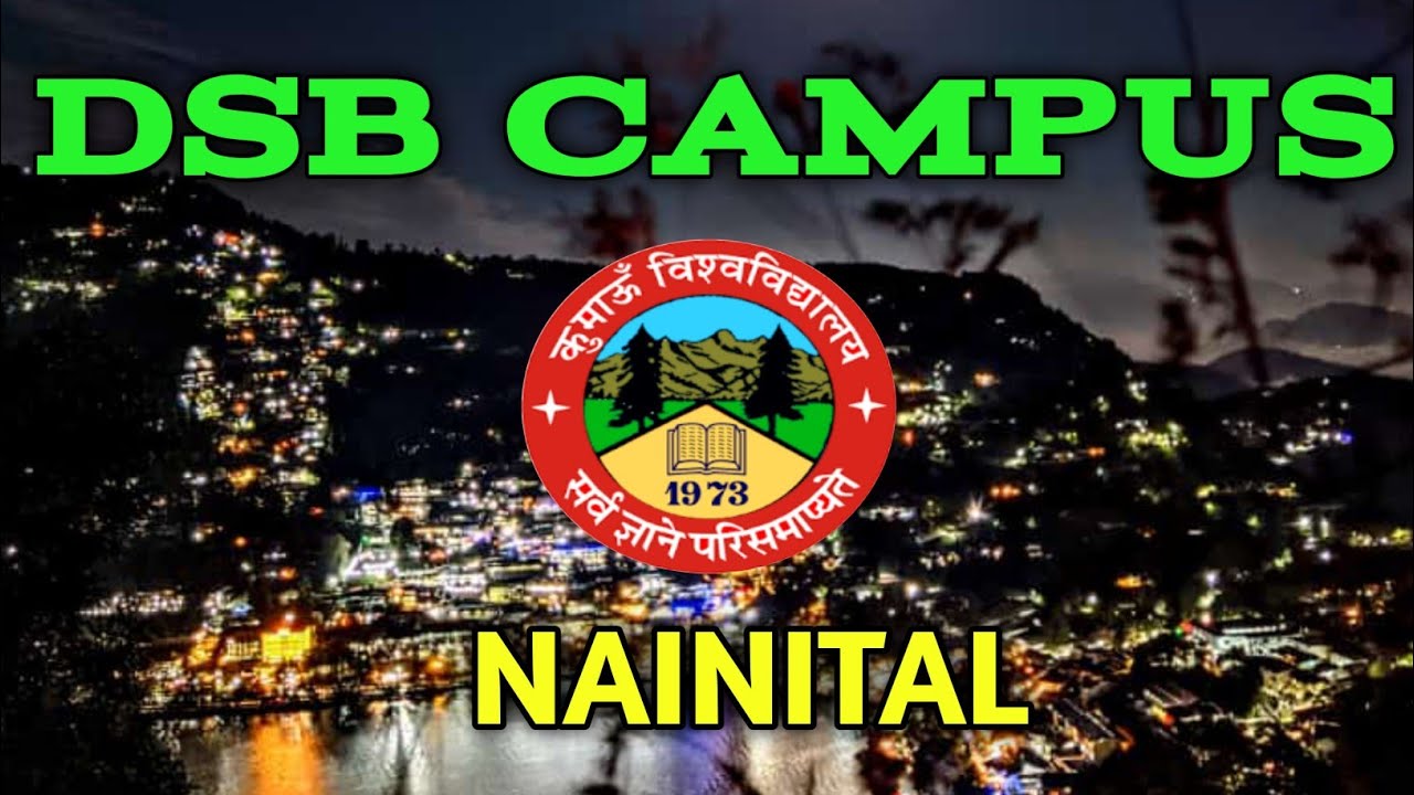 DSB Campus Nainital || Kumaun University Nainital - YouTube