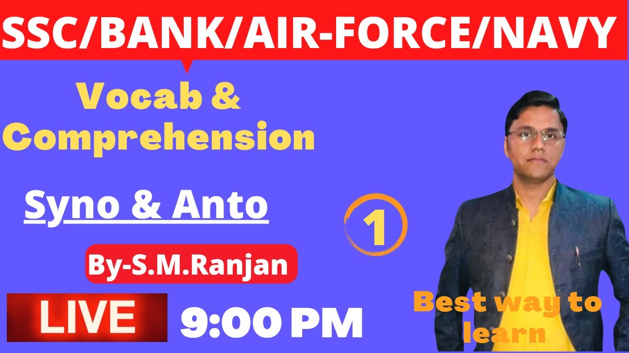 Part 01 ! Vocab & Comprehension Batch ! Synonyms & Antonyms ! By:- S M ...