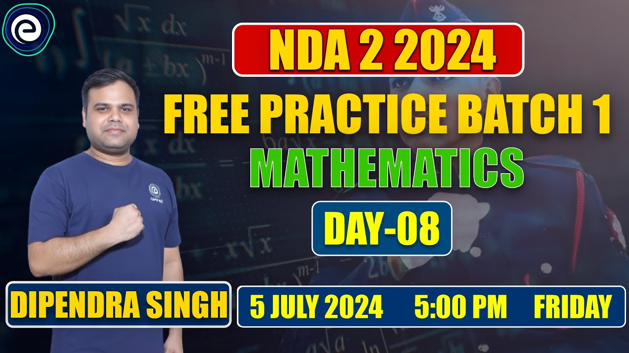 Free Practice Batch | NDA 2 2024 I Mathematics Preparation for NDA | Day-8 | By Dipendra Singh ...