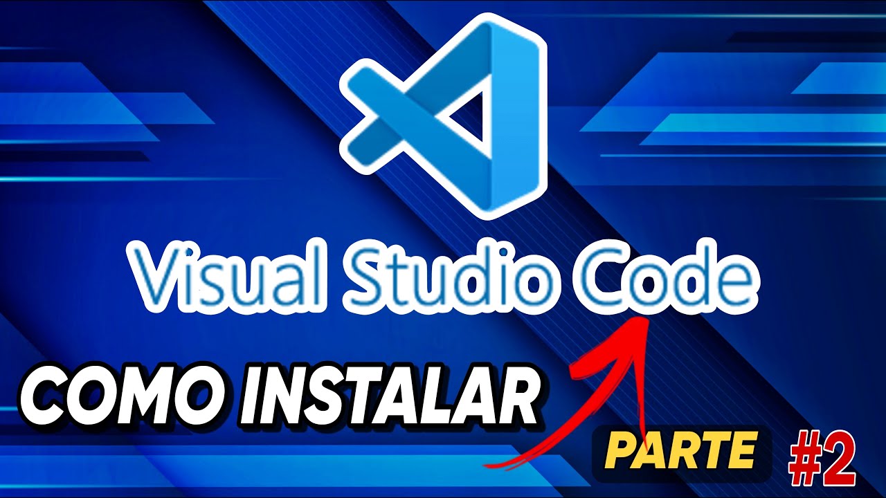 COMO DESCARGAR E INSTLAR VISUAL STUDIO CODE ACTUALIZADO Y CON LAS ...