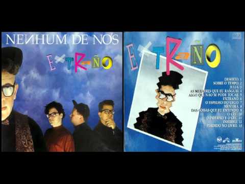 Nenhum de Nós - Extraño [1990, completo] - YouTube Music