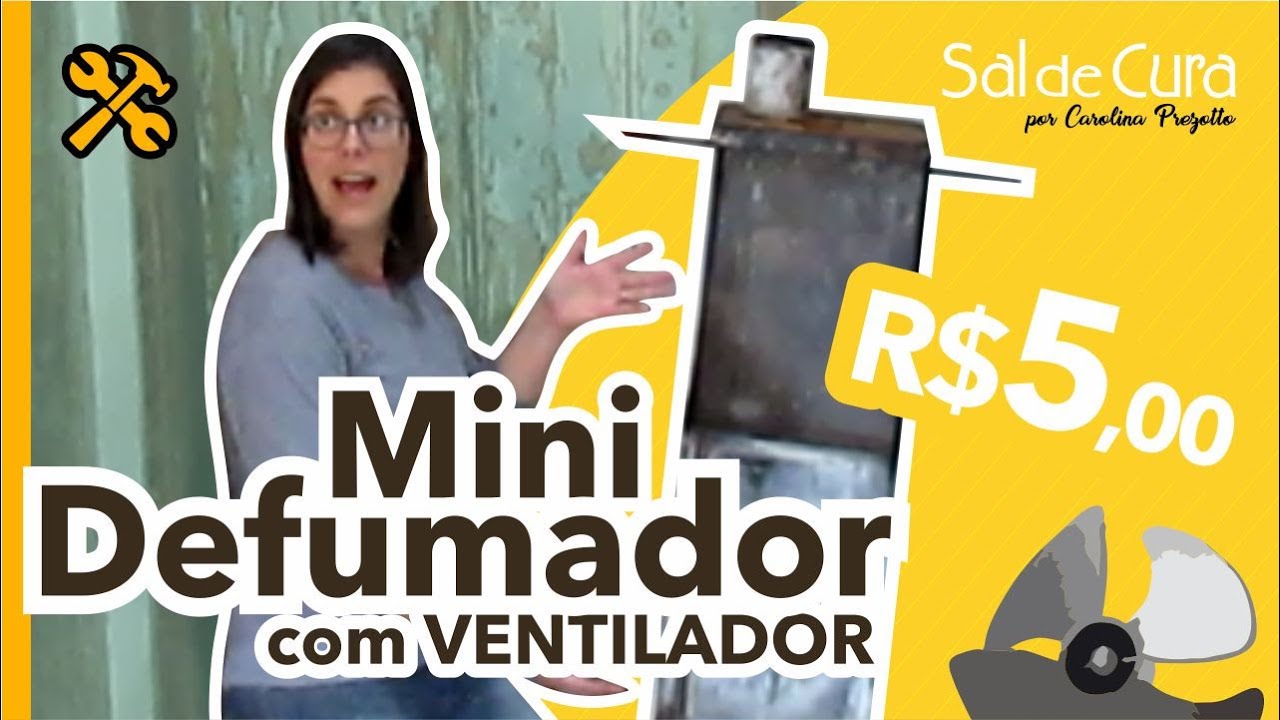 COMO FAZER UM MINI DEFUMADOR CASEIRO COM VENTILADOR | DEFUMADO DE CARNE ...