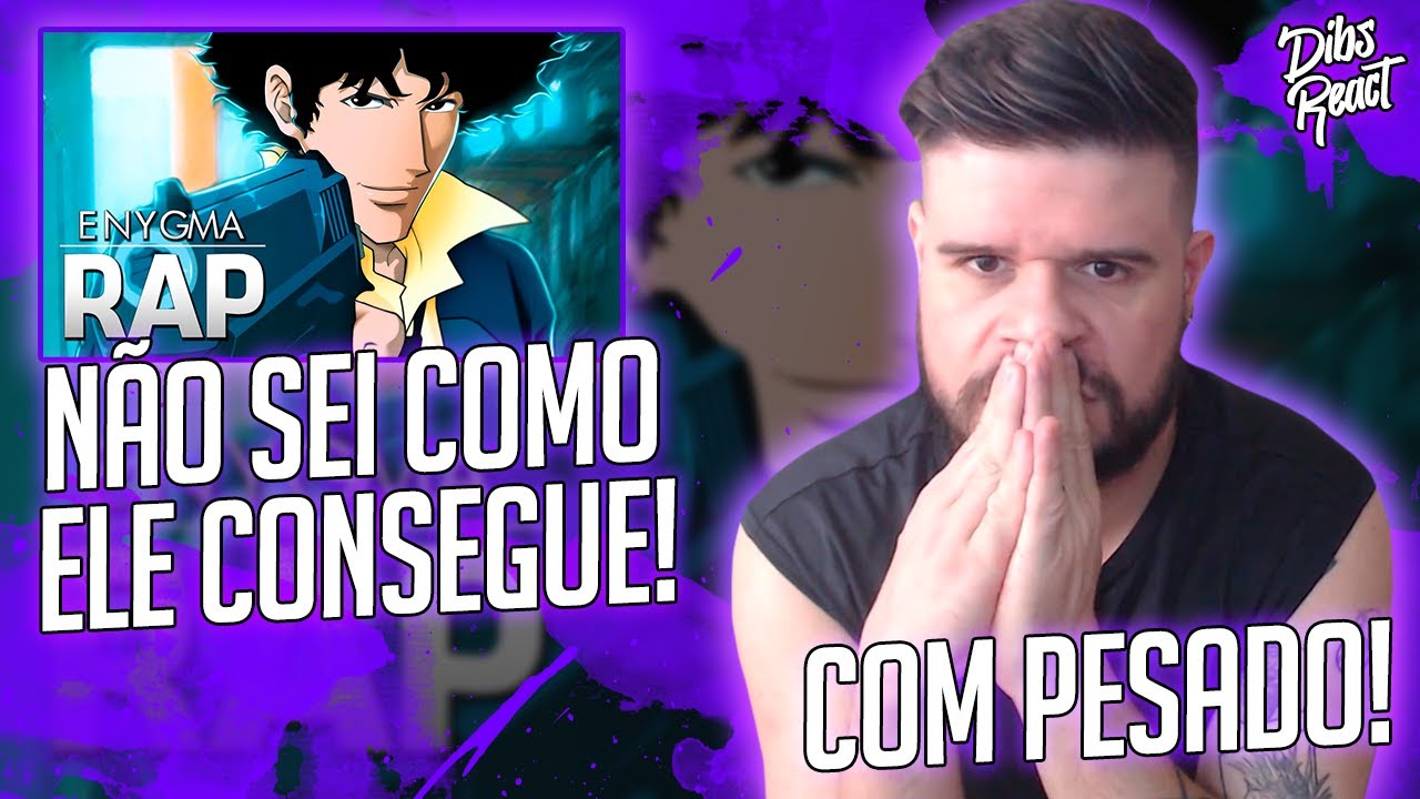 Rap do Spike (Cowboy Bebop) | See You, Space Cowboy | Enygma 79 [REACT ...