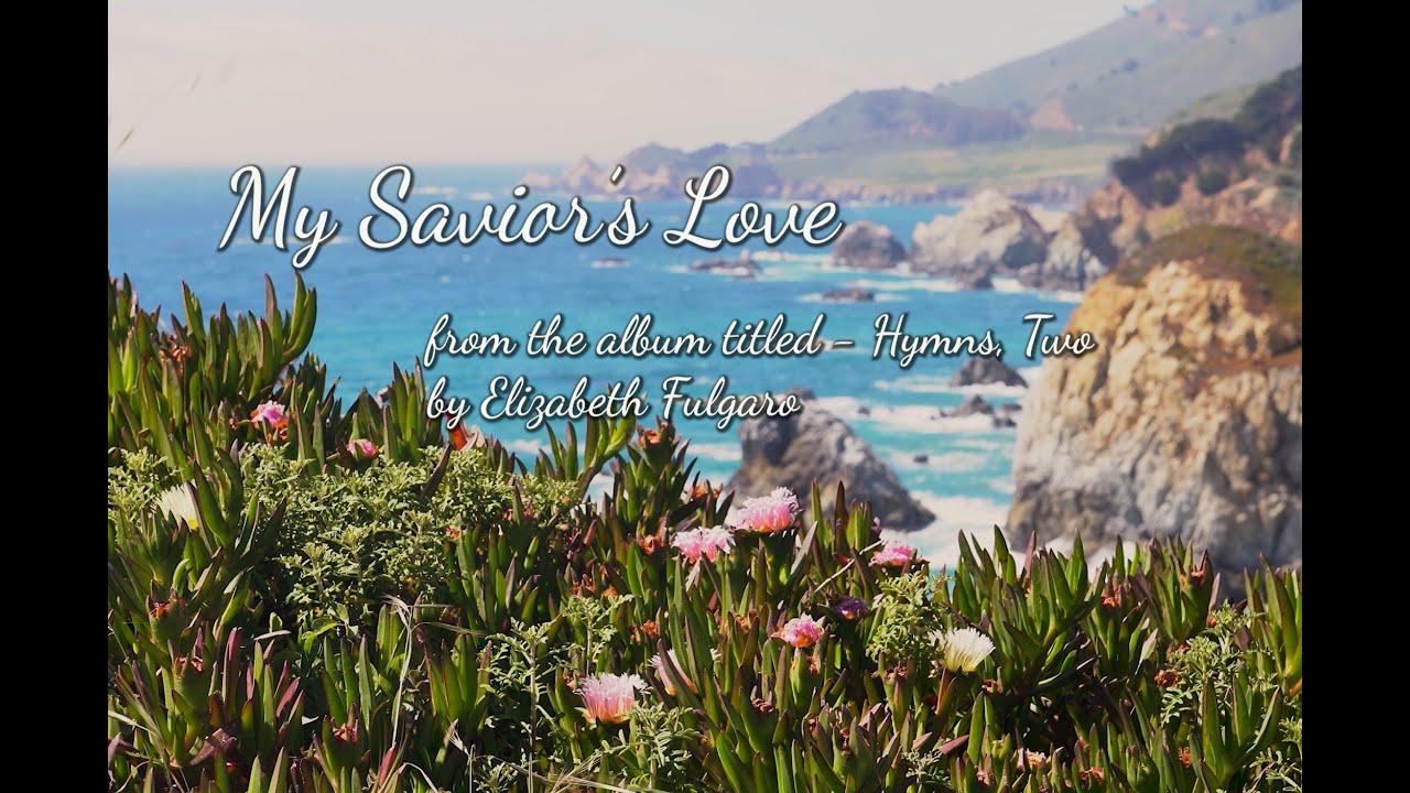 MY SAVIOR'S LOVE (Official Music Lyric Video) - YouTube