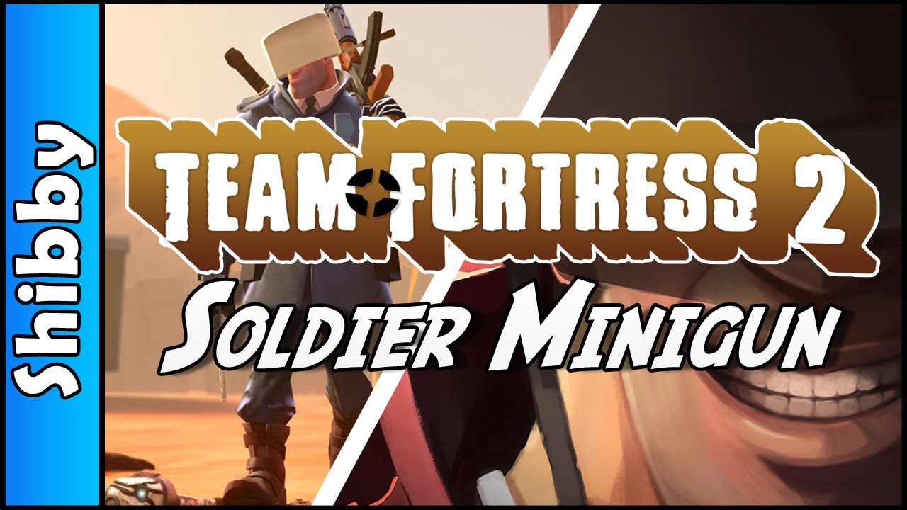 TF2 - SOLDIER MINIGUN (Team Fortress 2 - Randomizer Mod) - YouTube