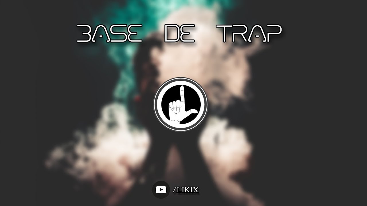 BASE DE TRAP | Prod. LIKIX | Beat Trap 2019 FREE - YouTube