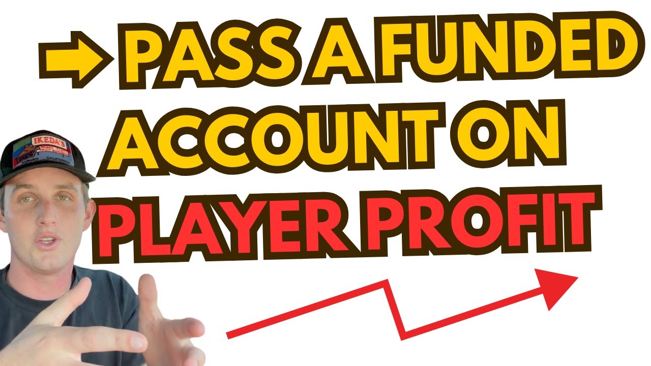 How to Pass a Funded Account on Player Profit 3 Secrets that Will Help ...