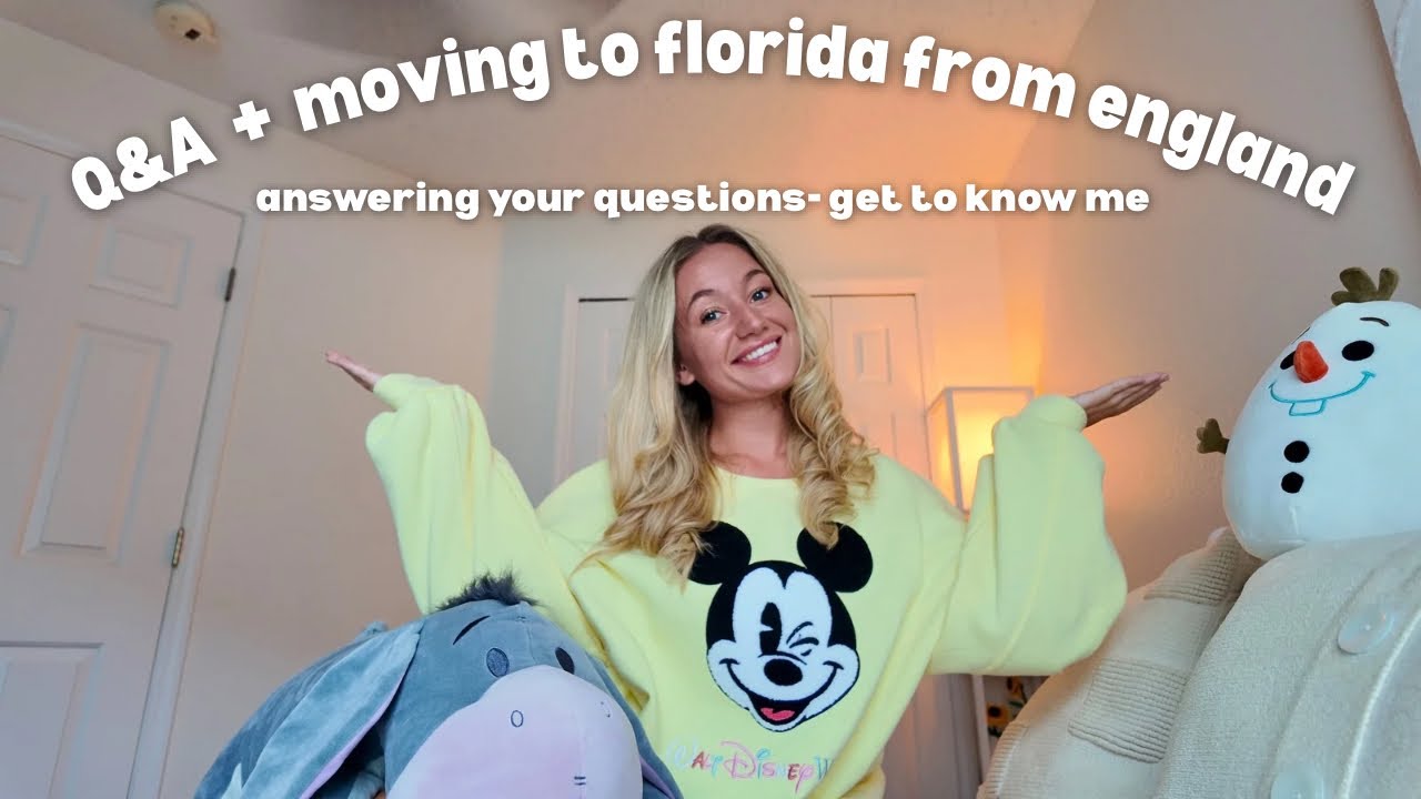 Q&A 💛🔆moving to Florida from England + get to know me!!! - YouTube