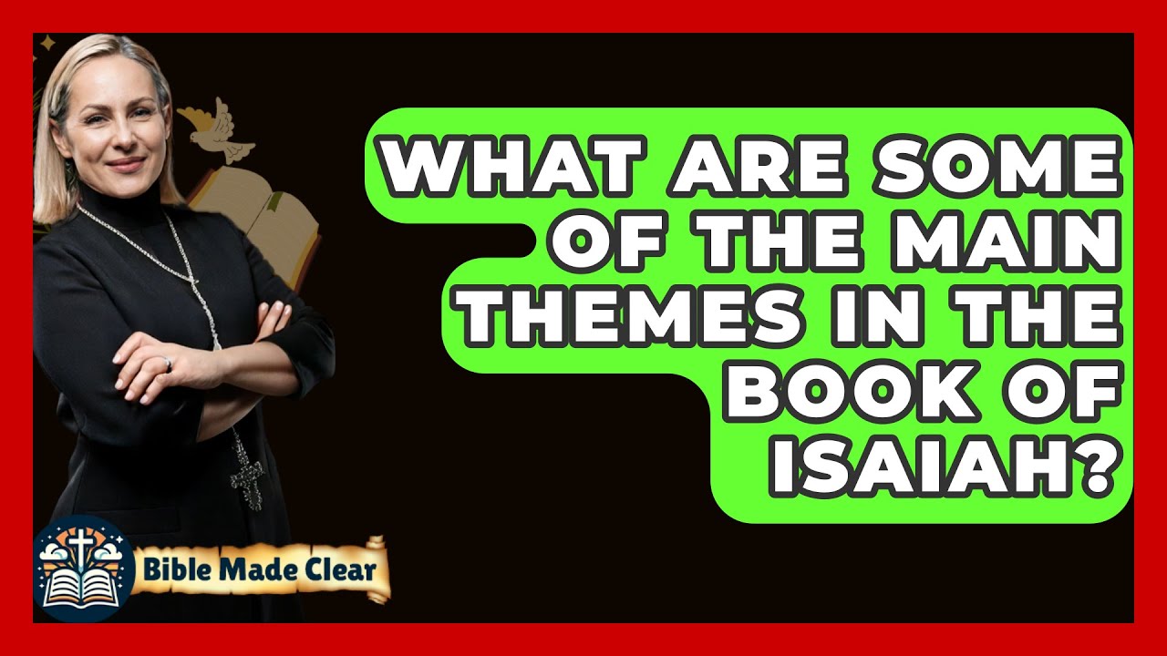 What Are Some of the Main Themes in the Book of Isaiah ...