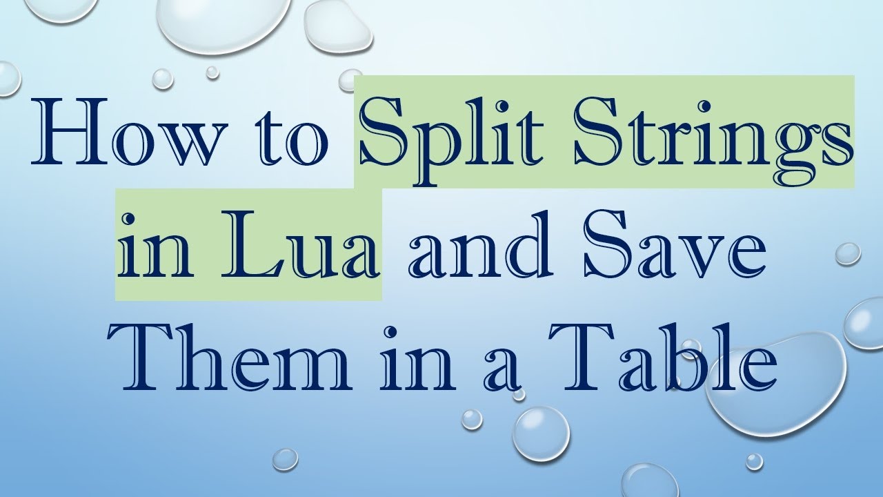 How to Split Strings in Lua and Save Them in a Table - YouTube