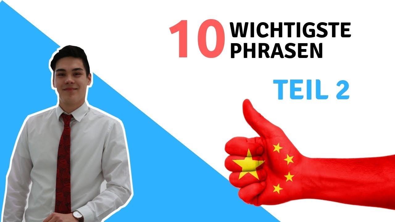 Die 10 wichtigsten Wörter und Sätze auf Chinesisch Teil 2 | Mandarin ...