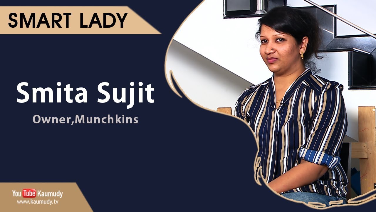 Smita Sujit | Owner,Munchkins | Smart Lady | Ladies Hour | Kaumudy TV ...