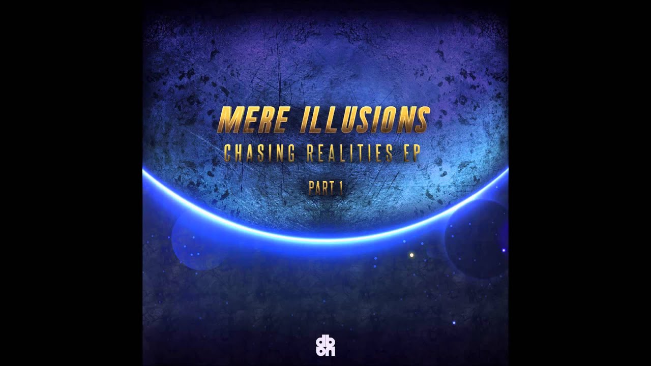 Mere Illusions - Wasted Minds [ Chasing Realities EP part1] - YouTube