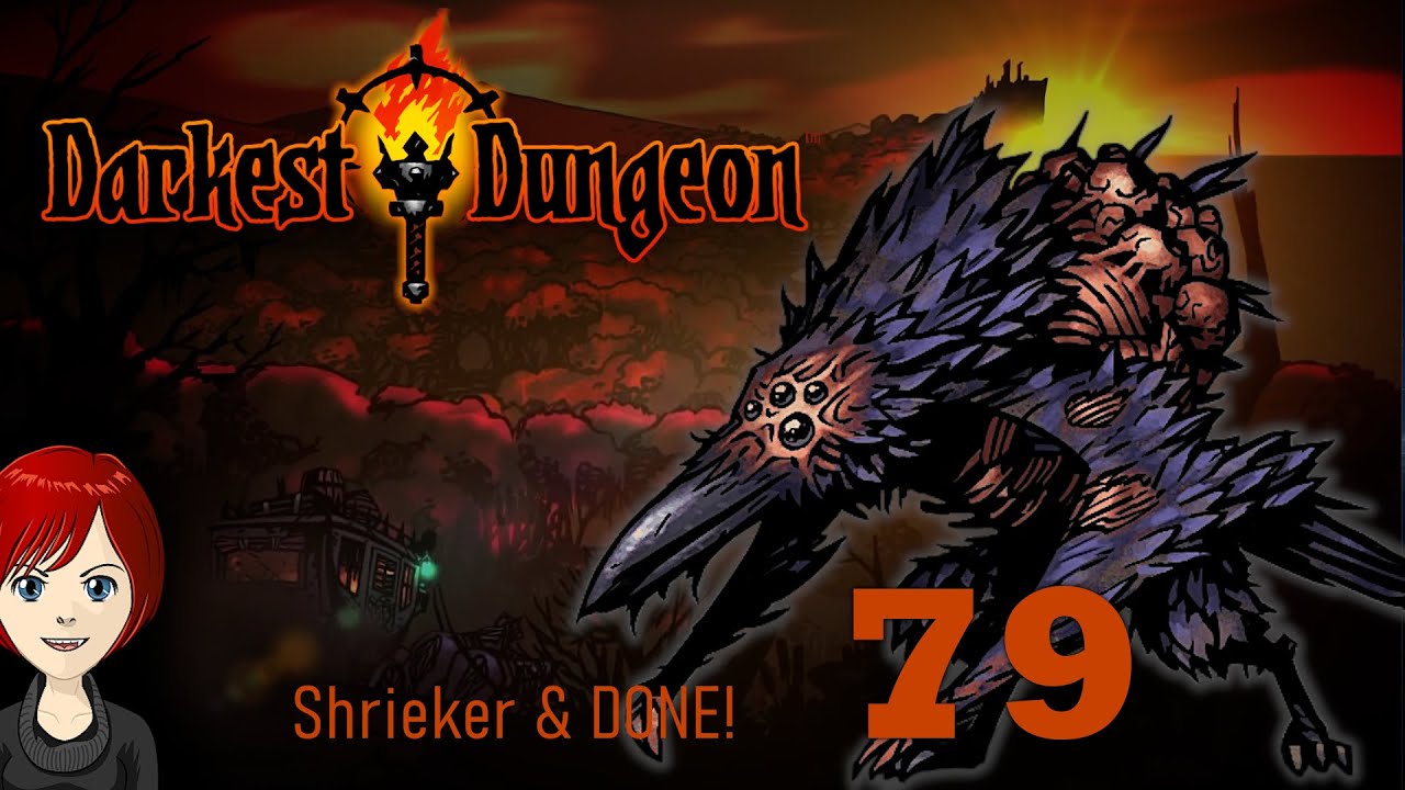 79 ⭒ The Shrieker made EASY! 🐔 ⭒ Relaxed (?) DARKEST DUNGEON [blind ...