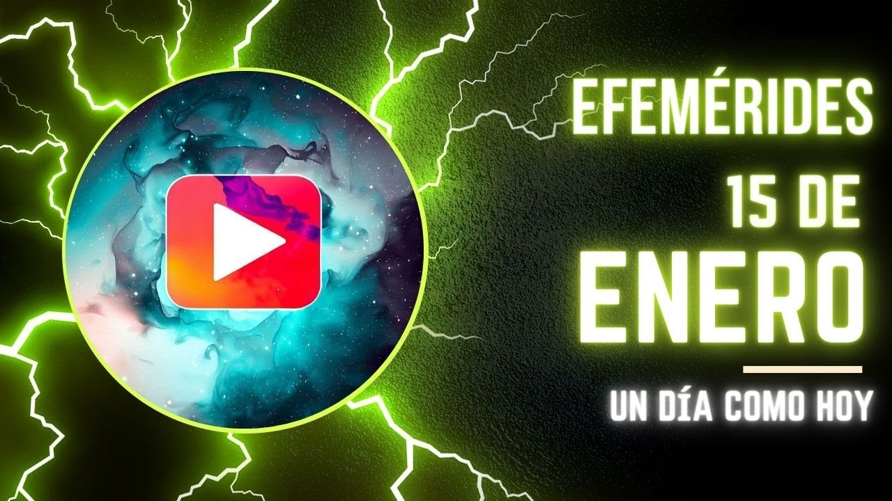 Un Vistazo al 15 de enero a lo Largo de la Historia: Datos Curiosos y ...
