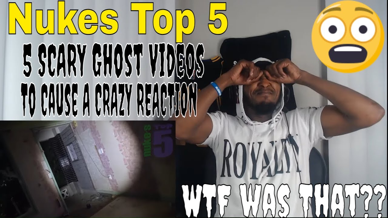 Nukes Top 5 - 5 SCARY Ghost Videos To Cause A CRAZY REACTION ((REACTION)) - YouTube