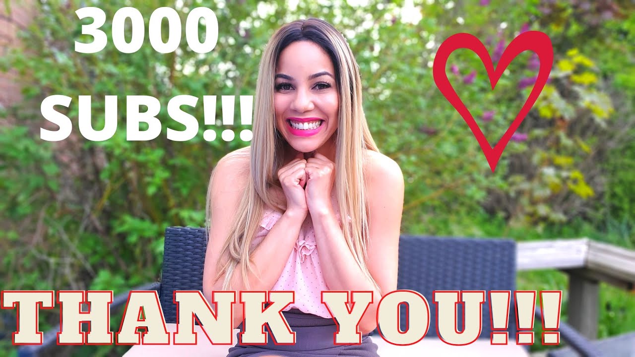 3000 SUBSCRIBER MILESTONE. THANK YOU SO MUCH !!!!! - YouTube