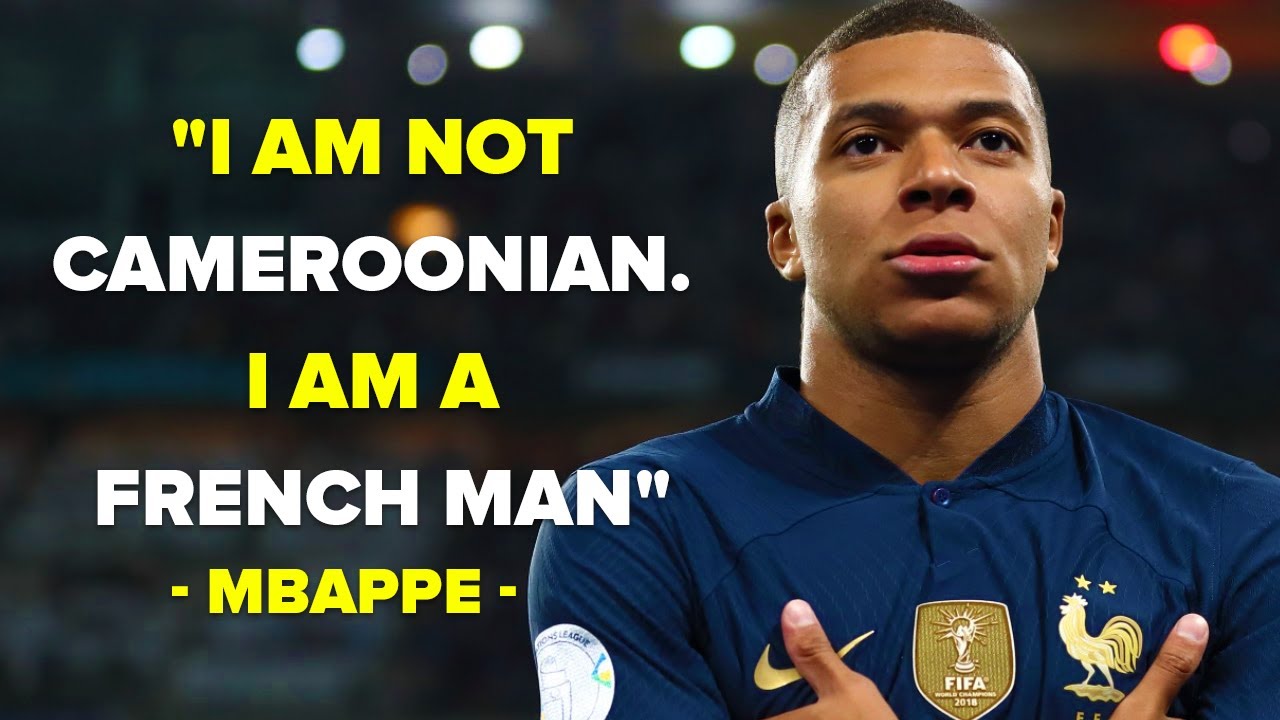"I am not Cameroonian. I am a French man" - Mbappe said! - YouTube