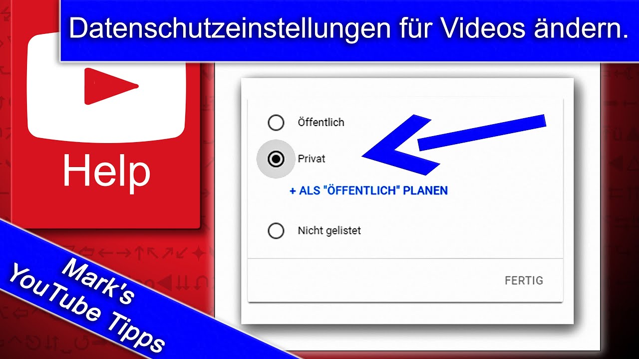 Youtube Videos Privatsphäre Einstellungen Öffentlich Privat And Nicht