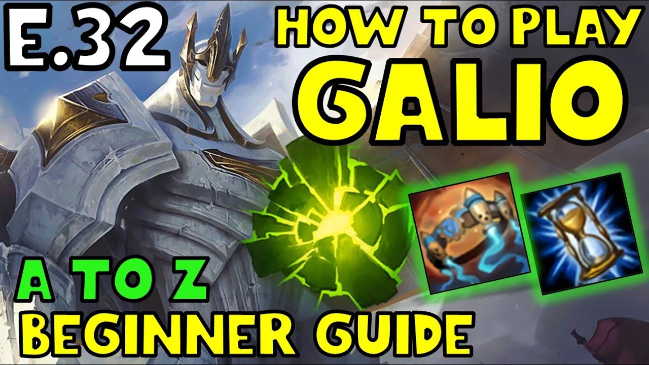 HOW TO PLAY GALIO MID FOR BEGINNERS | GALIO Guide | A TO Z EP. 32 ...