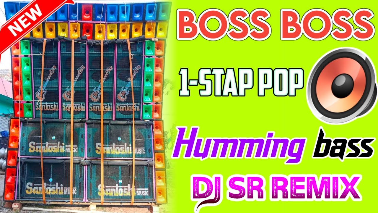 💥Dj SR Remix🥵 || Boss Boss 1Step Pop Humming Cuta Cuta Bass || Boss ...