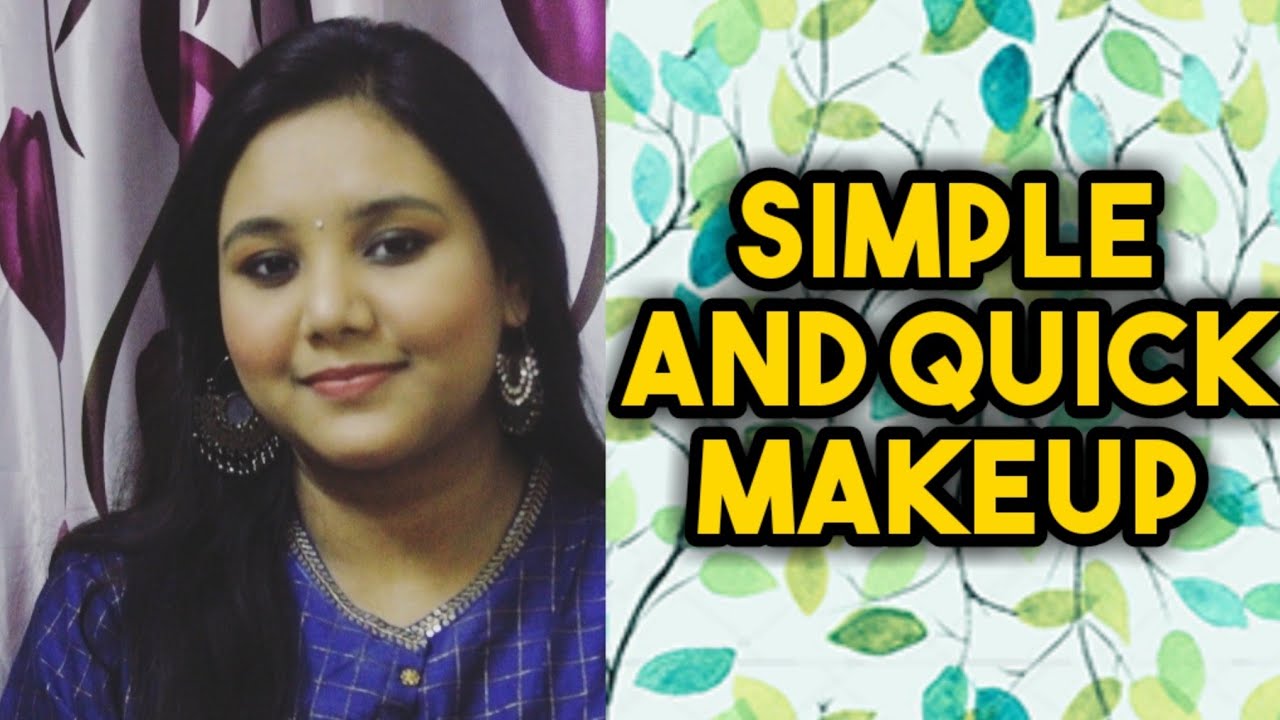 Simple and quick makeup tutorial - YouTube