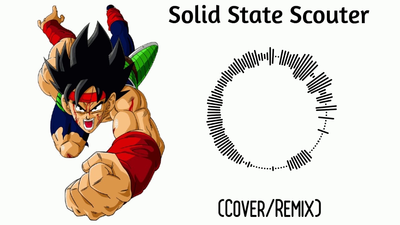 Solid State Scouter - Dragon Ball Z (Cover/Remix) - YouTube