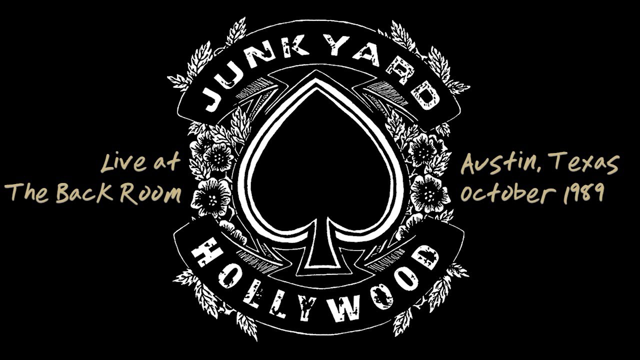 JUNKYARD "Live at The Back Room (Austin, Texas)" - October, 1989 - YouTube