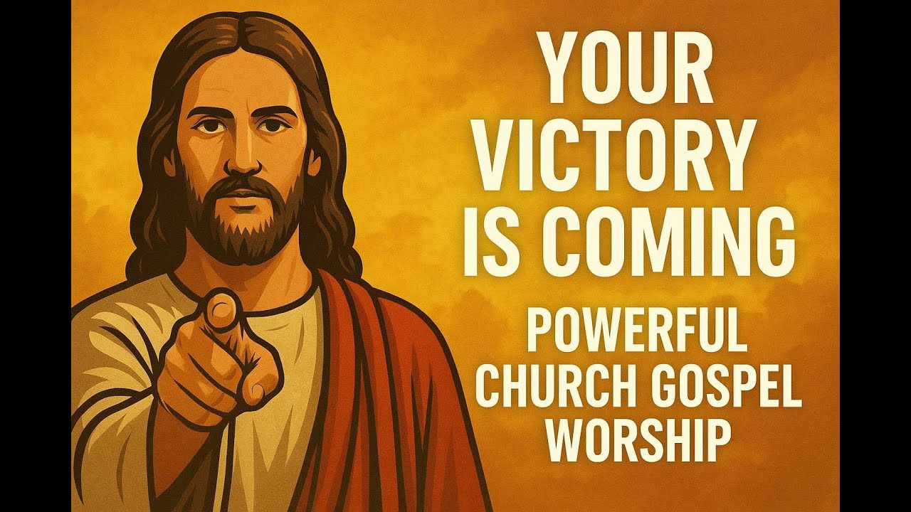 Your Victory Is Coming | Powerful Church Gospel Worship - YouTube