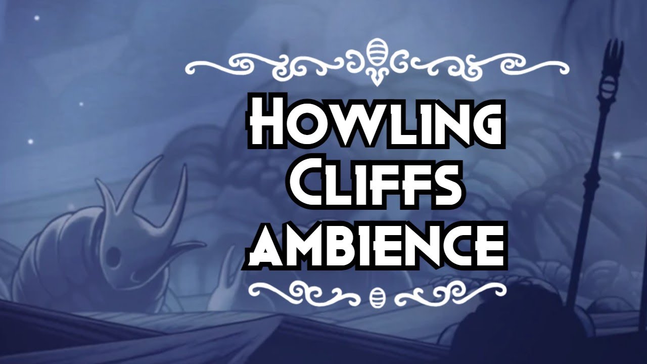 Hollow Knight-Howling Cliffs ambience - YouTube