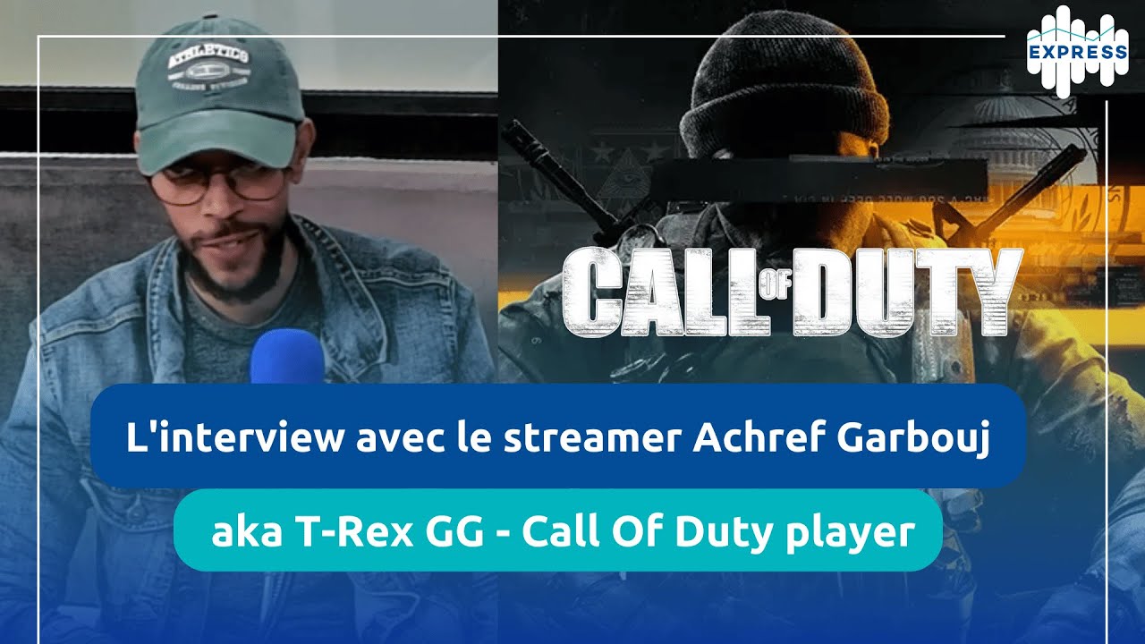 L'interview avec le streamer Achref Garbouj aka T-Rex GG - Call Of Duty player - YouTube