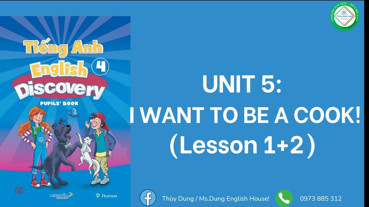 ENGLISH DISCOVERY 4 - UNIT 5: I WANT TO BE A COOK! [LESSSON 1+2] BY MS ...