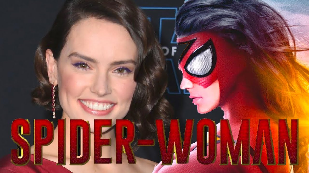 Daisy Ridley Would Love to Play Spider Woman in the Upcoming MCU Sony ...