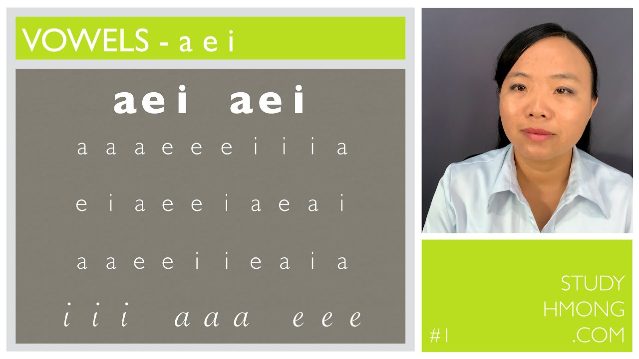 Study the Hmong Alphabet - Practice Reading Hmong - Video #1 A E I ...