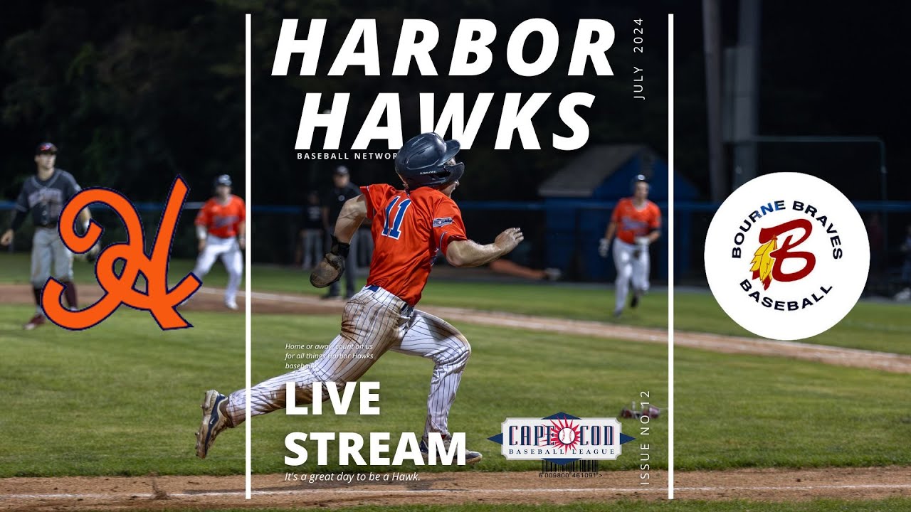 LIVE CAPE COD LEAGUE BASEBALL: Hyannis Harbor Hawks VS. Bourne Braves ...