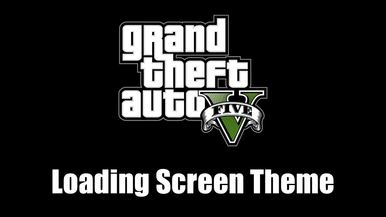GTA V (GTA 5) - Loading Screen Theme - YouTube