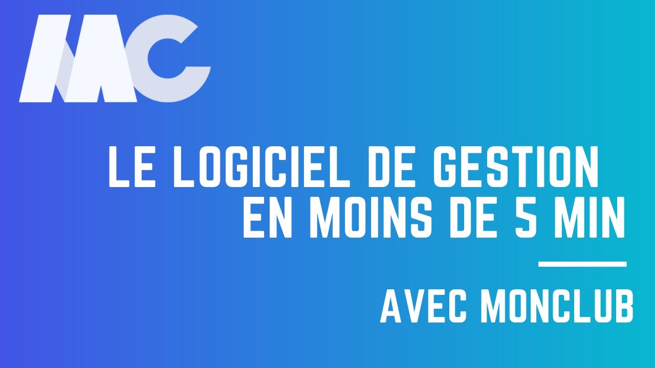 Le logiciel de gestion d'associations sportives par MonClub - YouTube