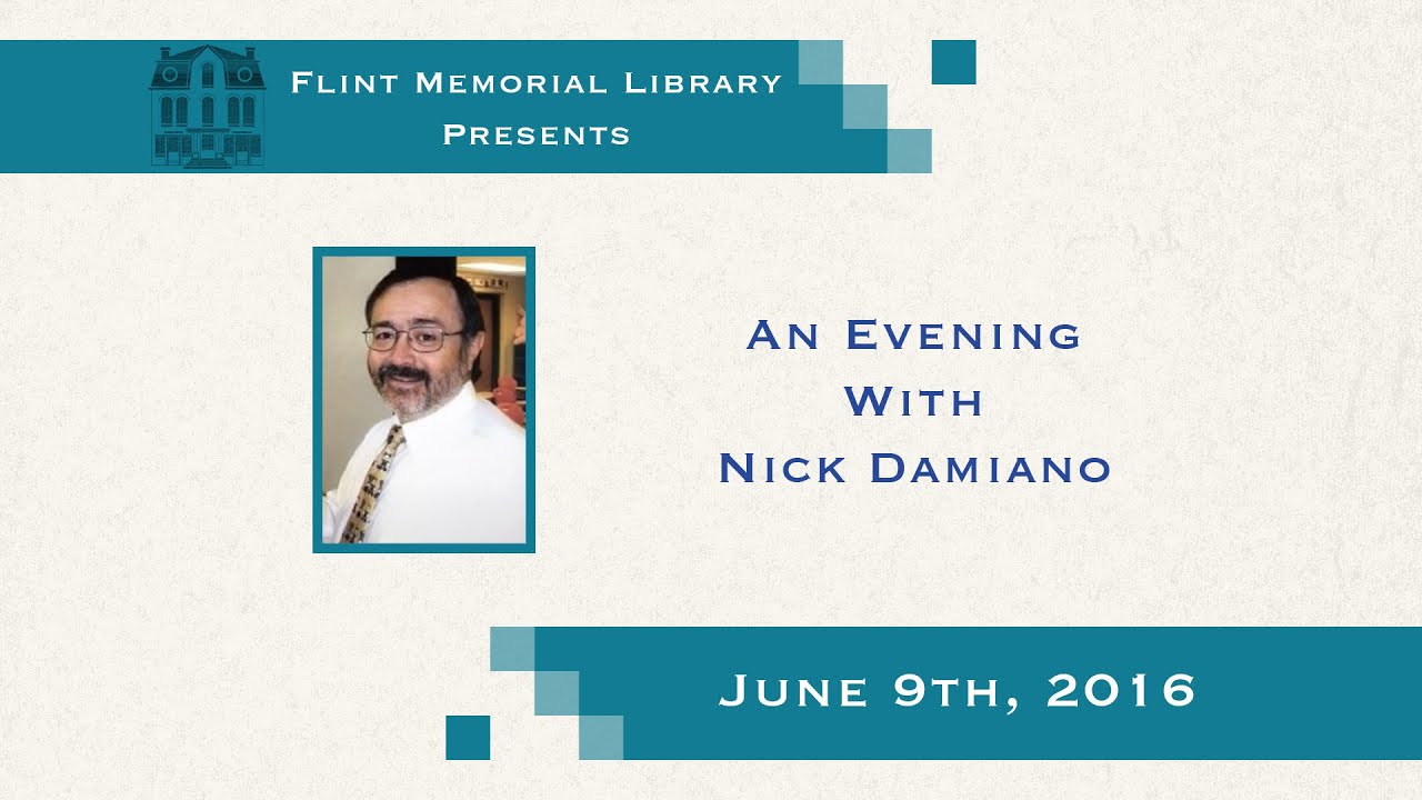 Flint Memorial Library - An Evening With Nick Damiano - (06/09/16) - YouTube