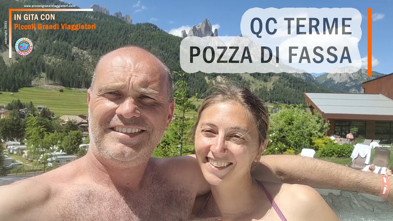 QC Terme Pozza di Fassa: Relax tra le Montagne Trentine - YouTube
