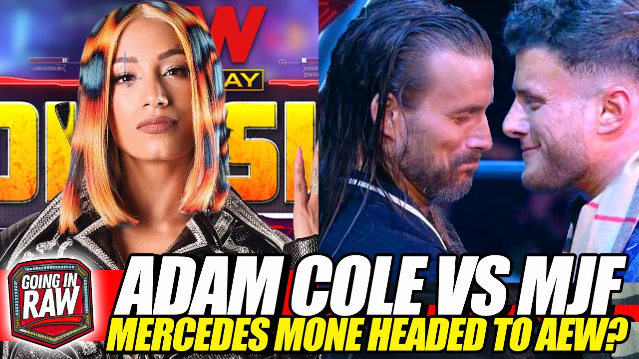 Mercedes Mone In Talks With AEW? Adam Cole vs. MJF Begins! AEW Dynamite ...