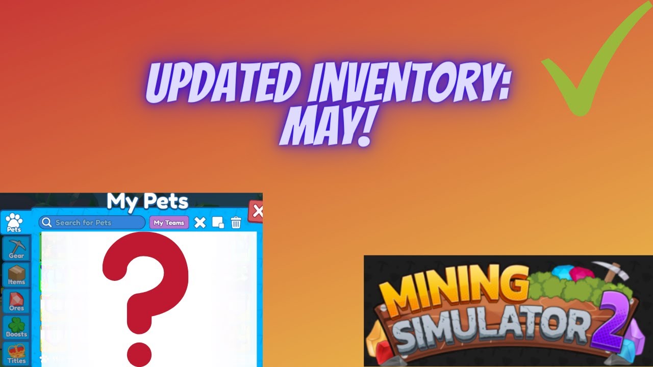 Updated Inventory for May! |Roblox Mining Simulator 2 - YouTube