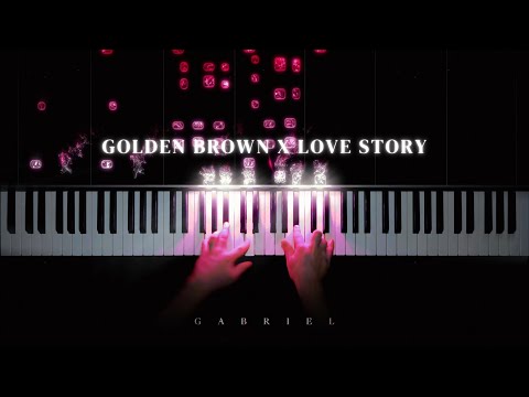 Golden Brown X Love Story