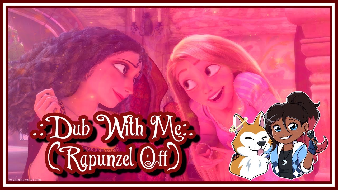 {DUB WITH ME} "You are not leaving this tower, EVER!" || Tangled ...