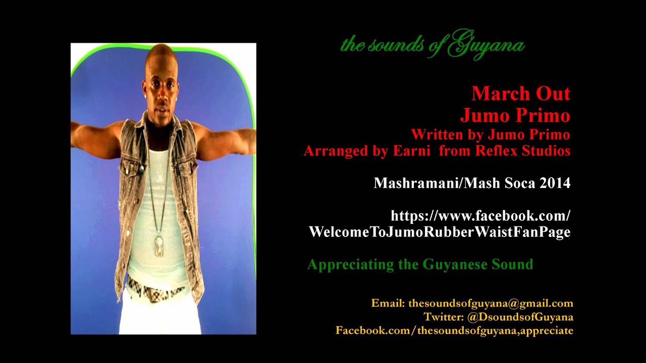 march out by jumo primo Guyana Masharamani 2014 Soca - YouTube