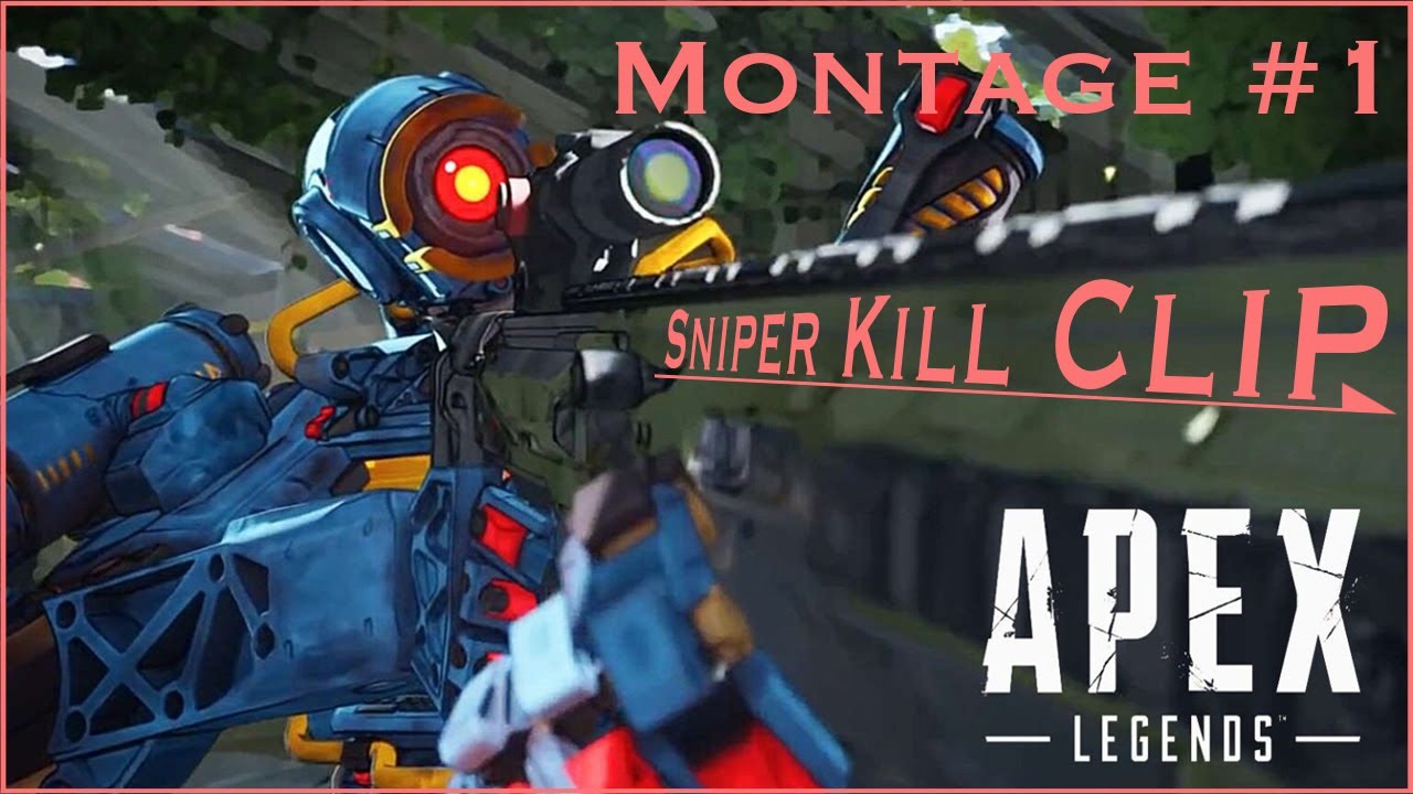 【Apex Legends】Sniper Shot&Kill Clip【Montage_#1】 - YouTube