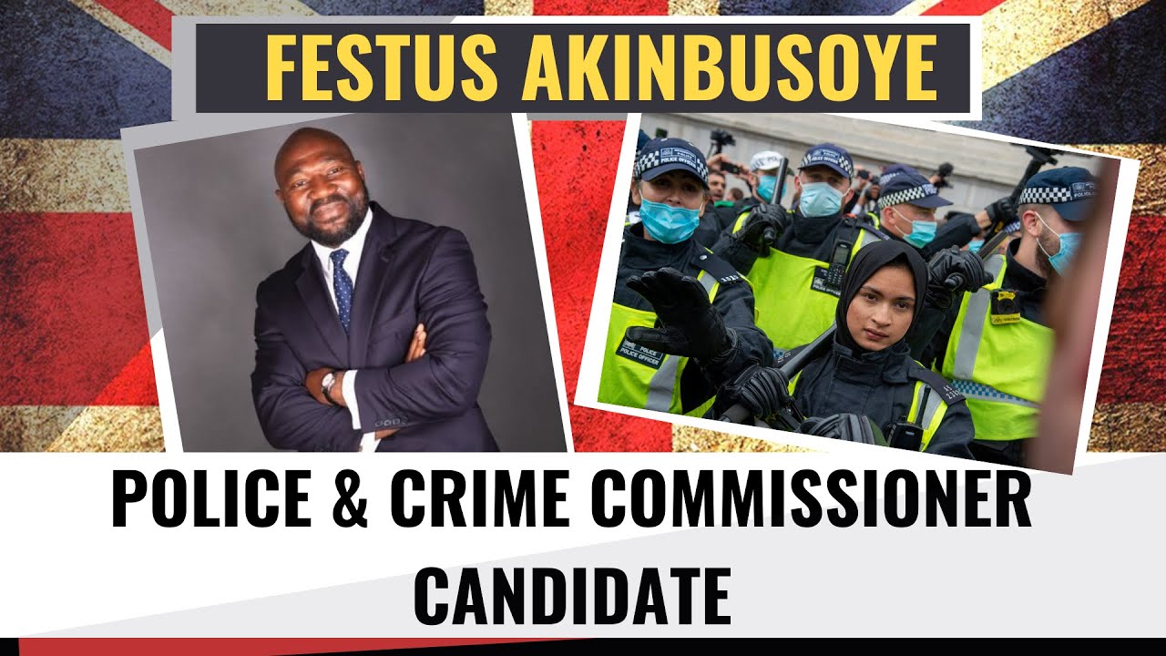 Festus Akinbusoye - Police and Crime Commissioner Candidate - YouTube