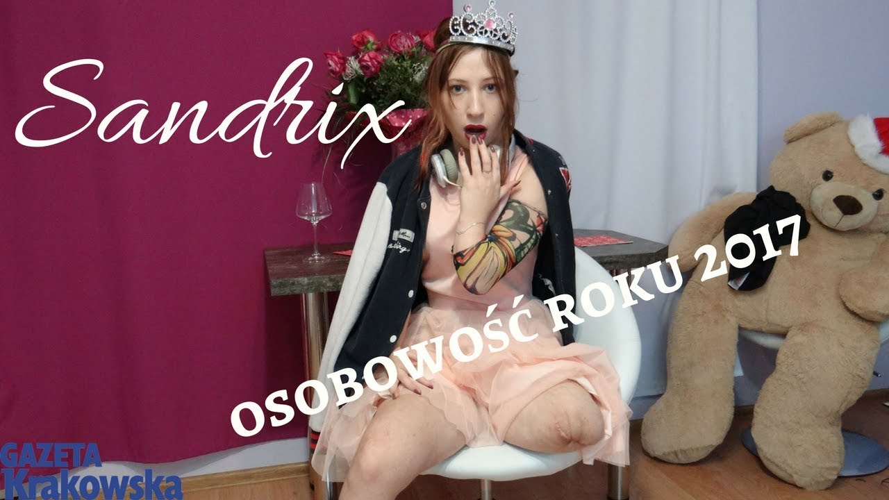 Sandrix na OSOBOWOŚĆ roku 2017 - YouTube